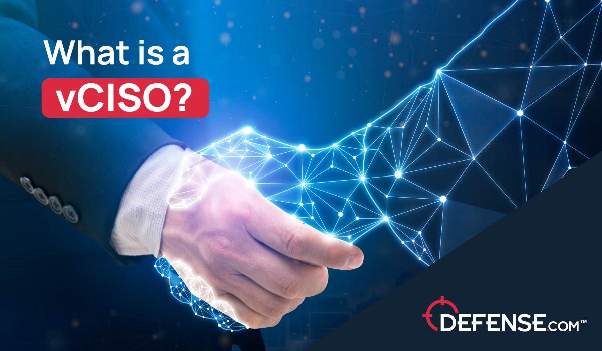 What is a vCISO? A Complete Guide – Defense.com™